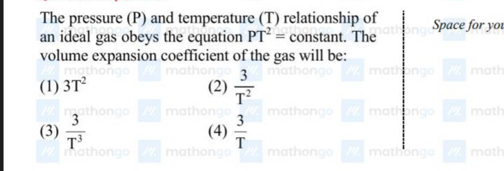 The pressure (P) and temperature (T) relationship of an ideal gas obeys t..