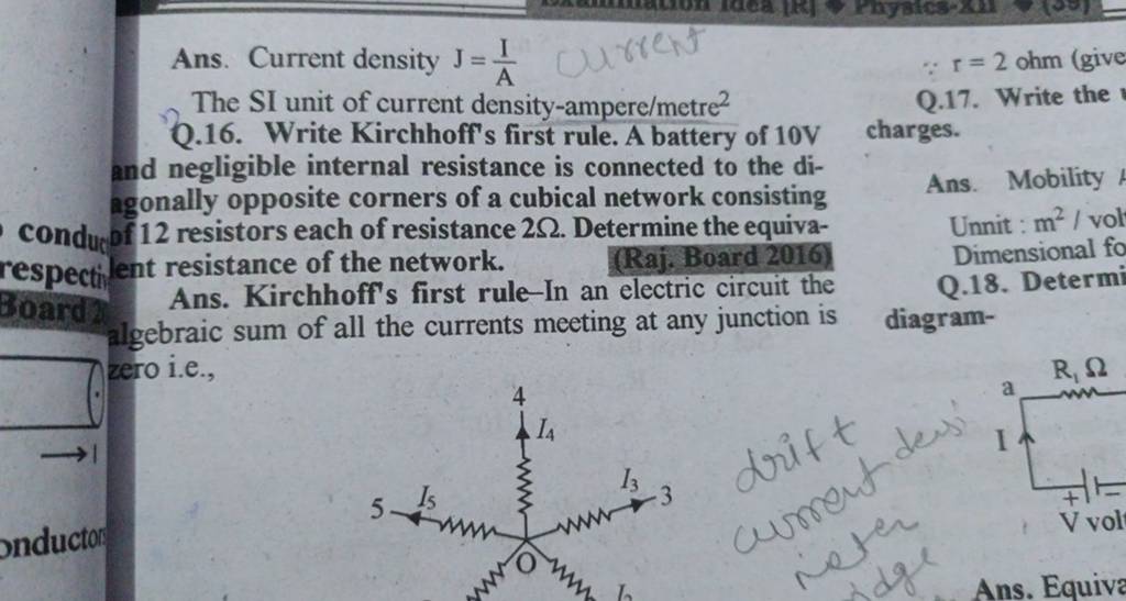 Ans. Current density J=AI The SI unit of current density-ampere/metre 2