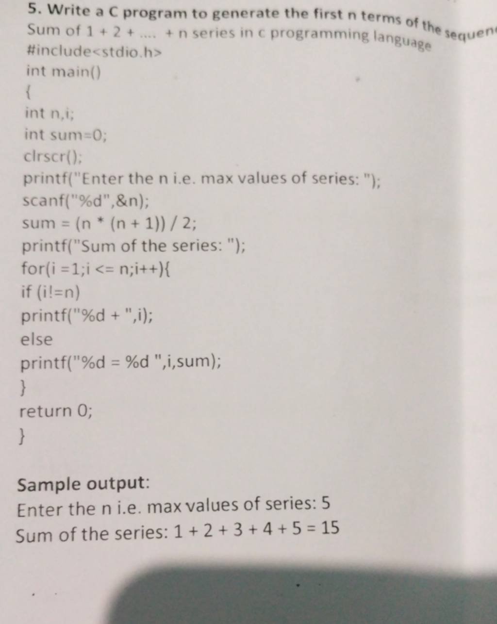 5. Write a C program to generate the first n terms of the sequen Sum of 1.. 5. Write a C program to generate the first n terms of the sequen Sum of 1..