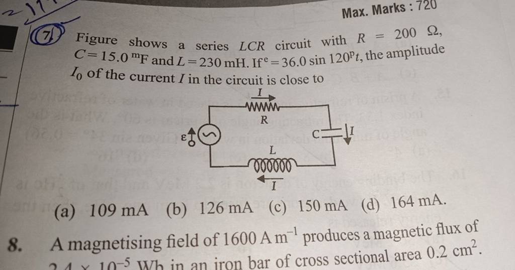 (7.) Figure shows a series LCR circuit with R=200Ω, C=15.0mF and L=230mH...