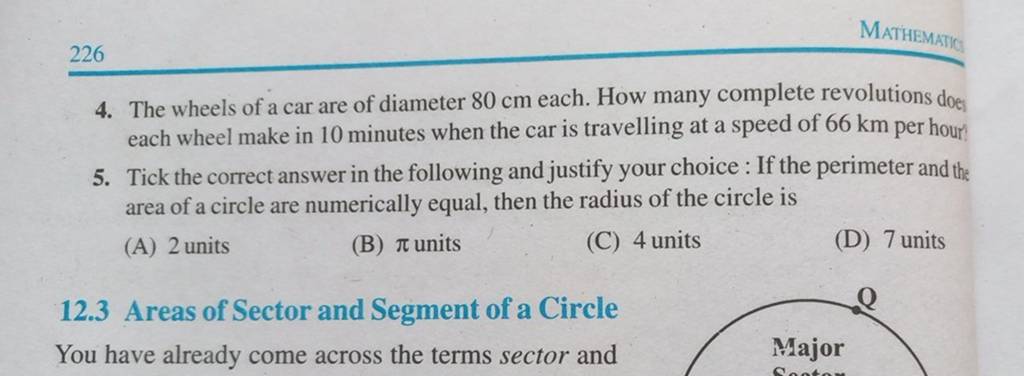 226 MATHEMATIO 4. The wheels of a car are of diameter 80 cm each. How man..