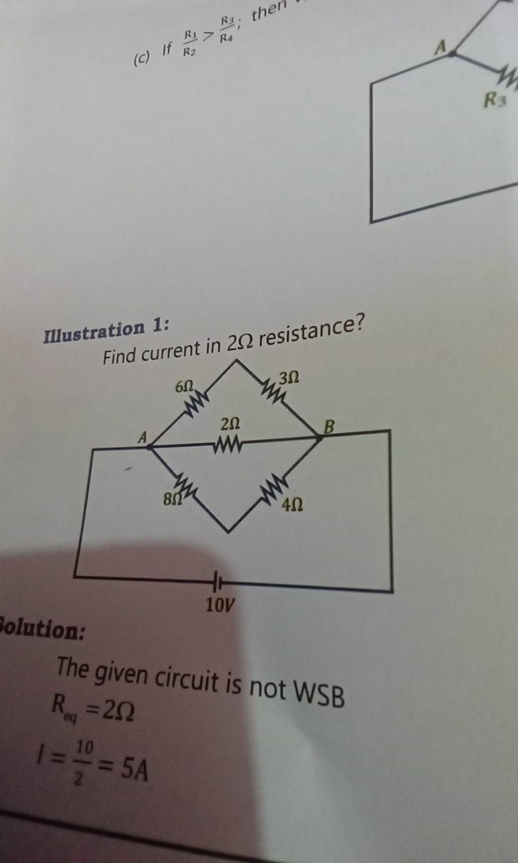 (c) If R2 R1 >R1 R3 ;ther Find current in 2Ω resistance? Illustration 1..