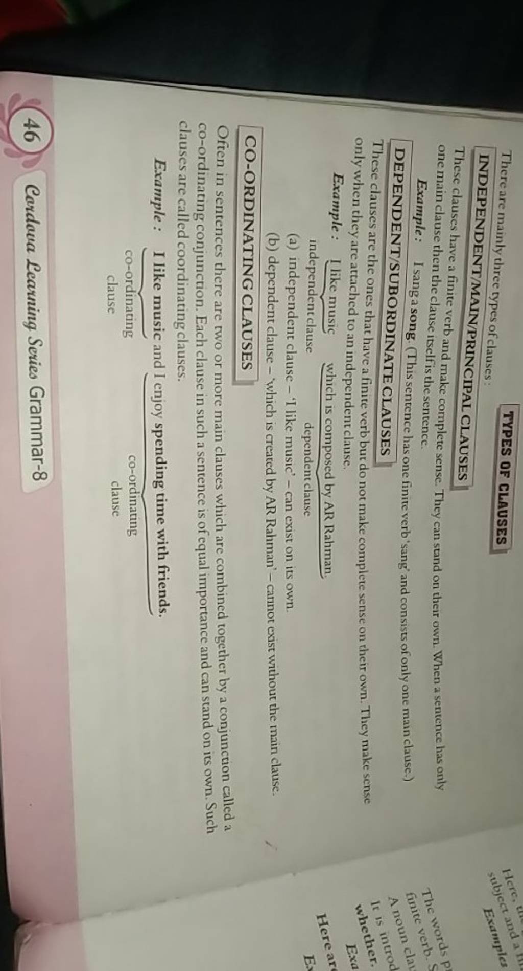 TYPES OF CLAUSES INDEPENDENT/MAIN/PRINCIPAL CLAUSES These clauses have a