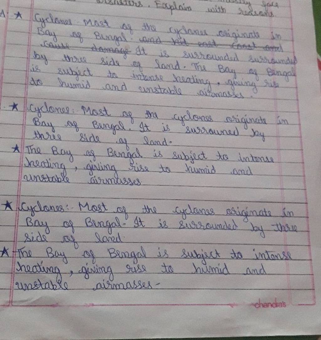 A. Cyclones Mast of the cyclanes originate in Boy of Bengal. And hit sot