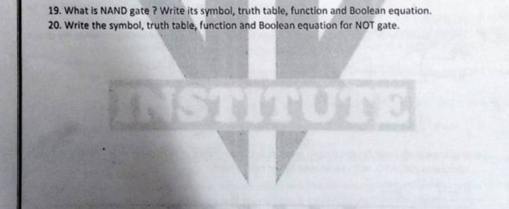 19. What is NAND gate ? Write its symbol, truth table, function and Boole..