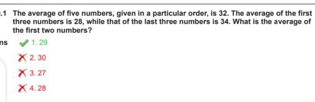 1 The average of five numbers, given in a particular order, is 32 . The a..