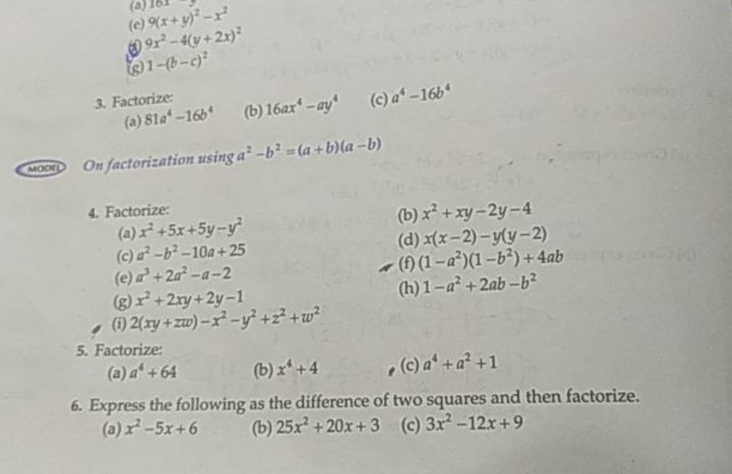 (c) 9(x+y)2−x2 (3) 9x2−4(y+2x)2 (g) 1−(b−c)2 3. Factorize: (a) 81a4−16b4