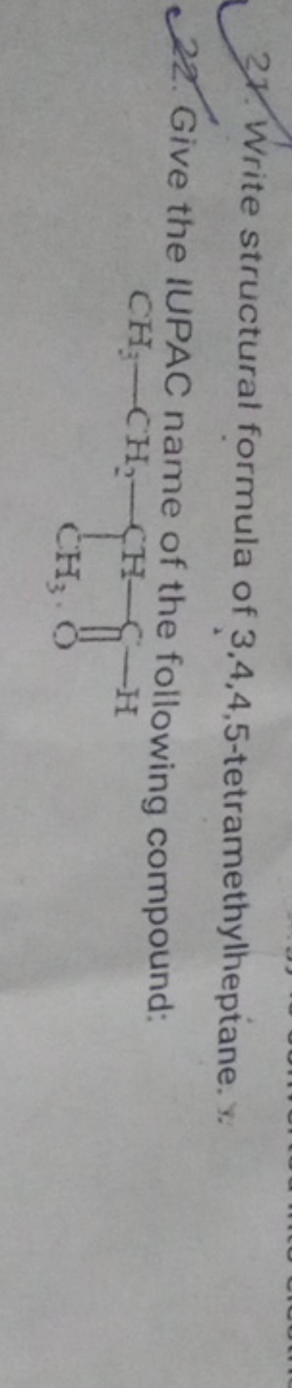 21 Write Structural Formula Of 3 4 4 5 tetramethylheptane Y 22 Give T 