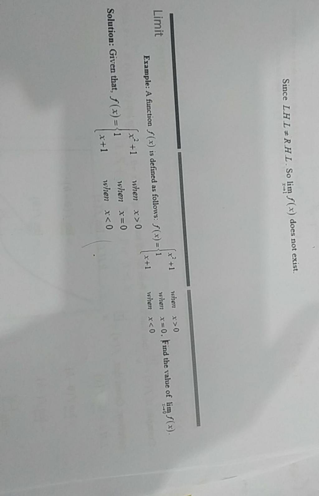 Since LHL =RHL. So limx→1 f(x) does not exist. Limit Example: A function