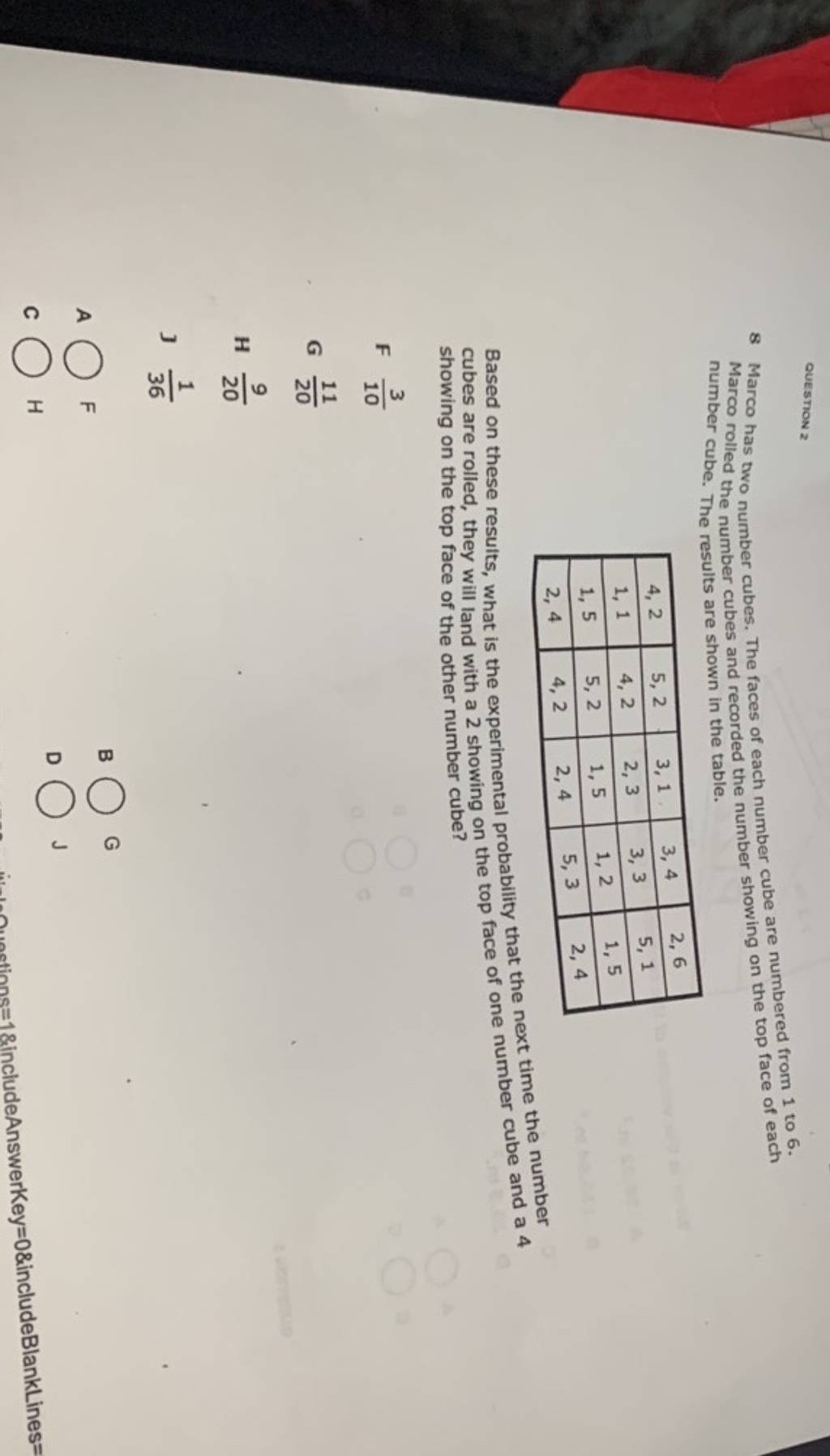 QUESTION 2 8 Marco has two number cubes. The faces of each number cube ar..