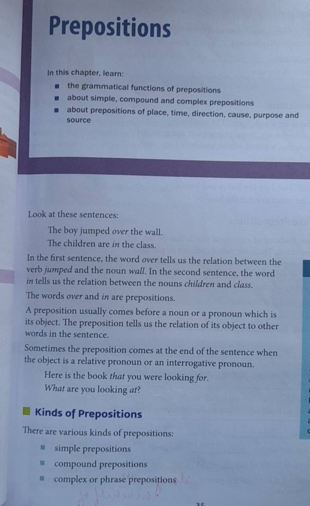 Prepositions In this chapter, learn: - the grammatical functions of prepo..
