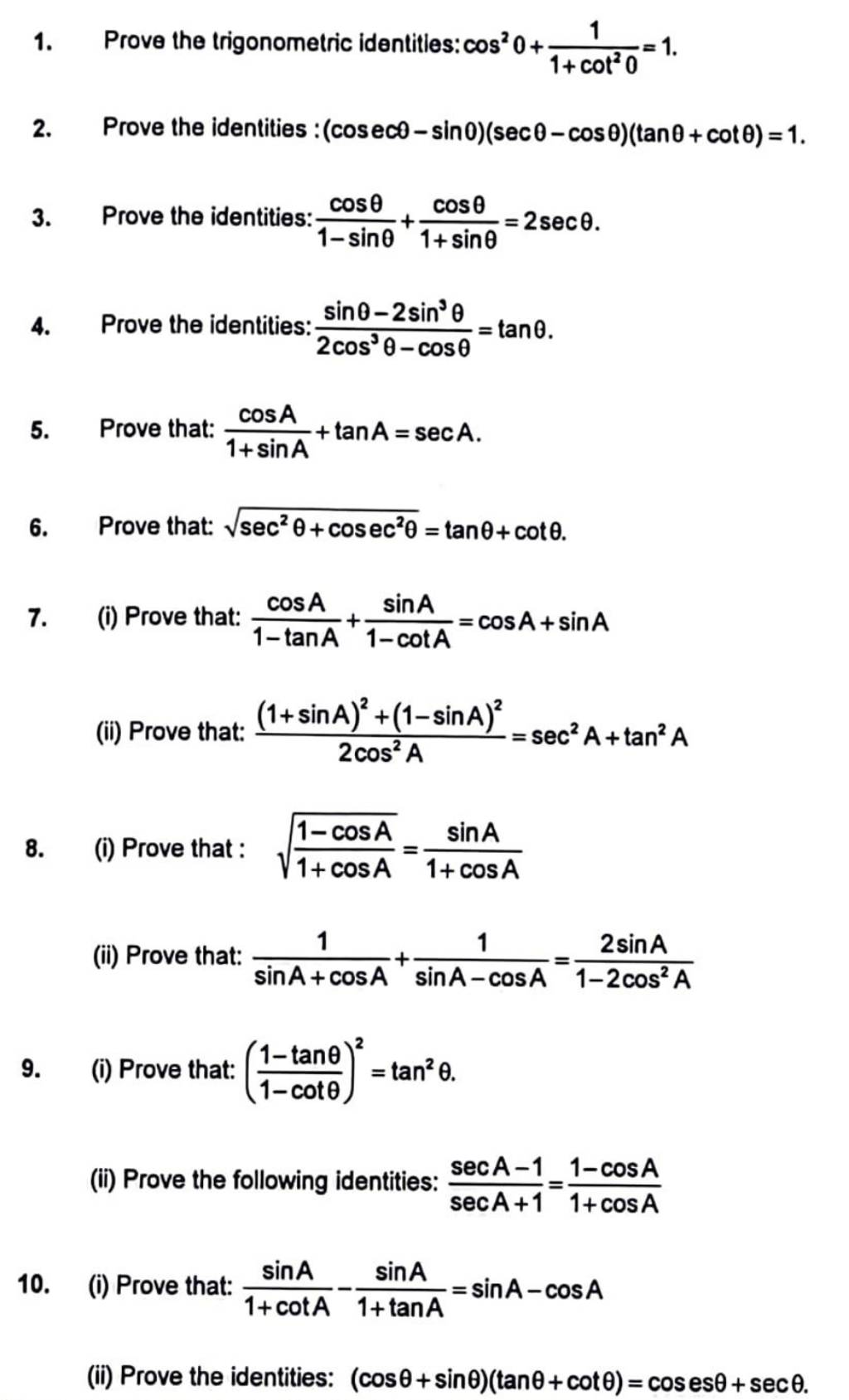 1. Prove the trigonometric identities: cos20+1+cot201 =1. 2. Prove the id..