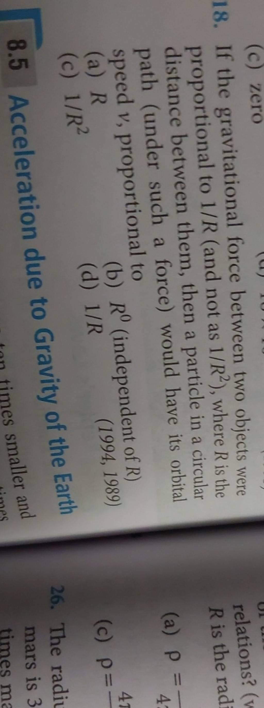 18. If the gravitational force between two objects were proportional to 1.. 18. If the gravitational force between two objects were proportional to 1..