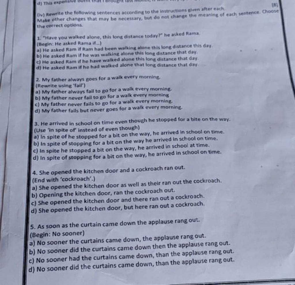 Rewrite the following sentences according to the instructions given afte..