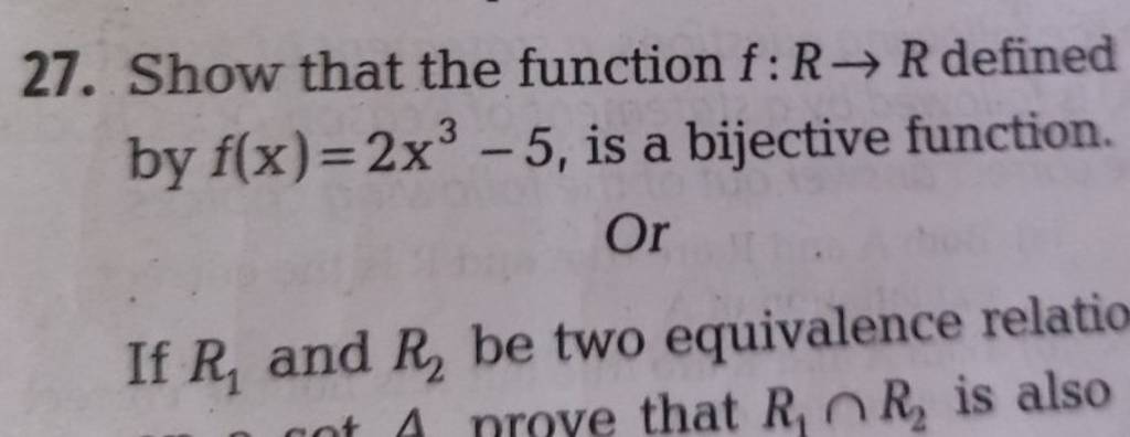 27 Show That The Function F R→r Defined By F X 2x3−5 Is A Bijective Fu