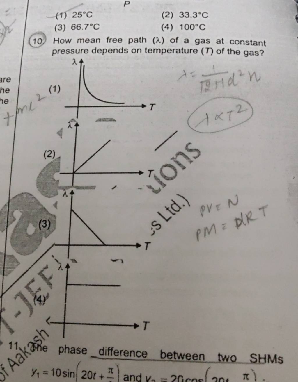 (10.) How mean free path (λ) of a gas at constant pressure depends on tem.. (10.) How mean free path (λ) of a gas at constant pressure depends on tem..