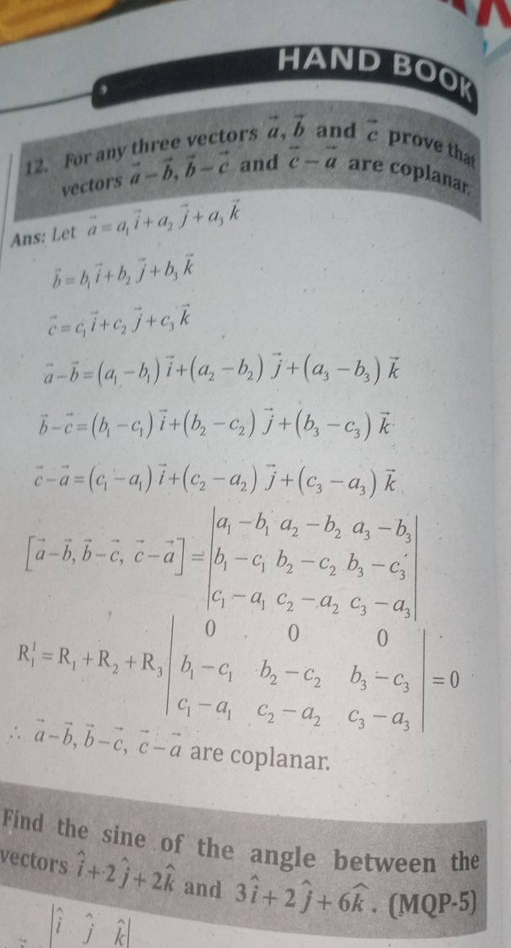 12. For any three vectors a,b and c prove that vectors a−b,b−c and c−a ar..