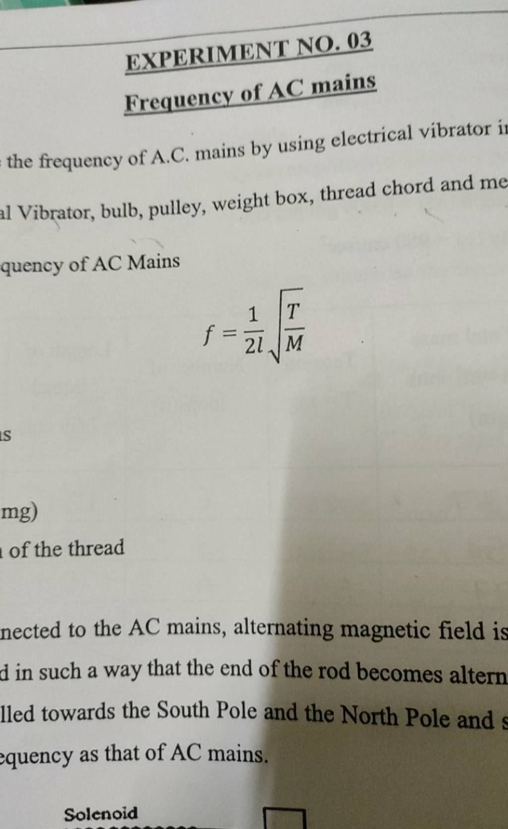 EXPERIMENT NO. 03 Frequency of AC mains the frequency of A.C. mains by us..