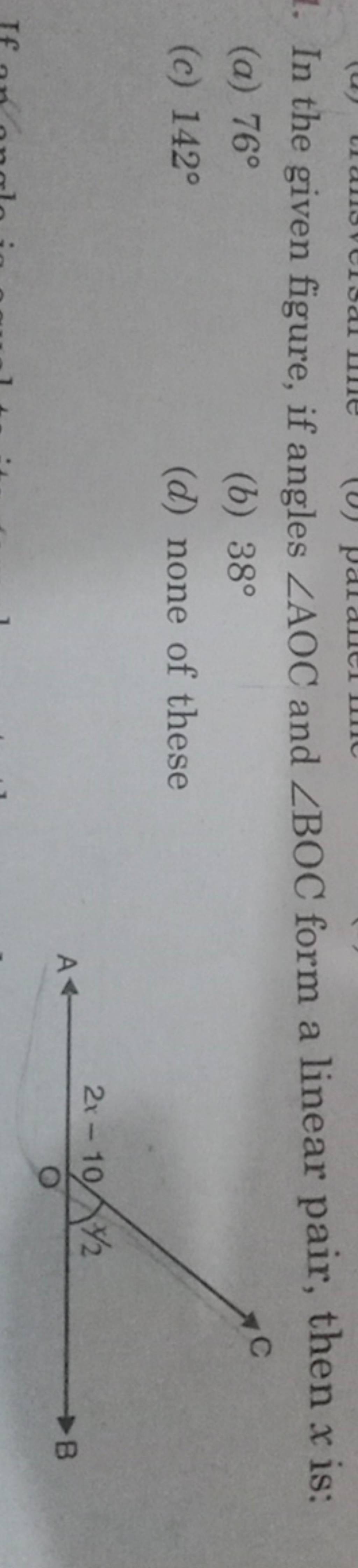 In the given figure, if angles ∠AOC and ∠BOC form a linear pair, then x i..
