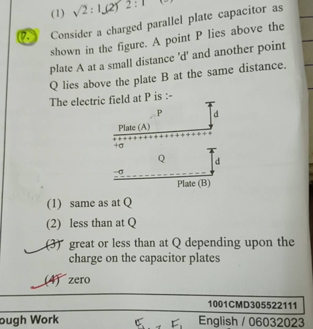 (7.) Consider a charged parallel plate capacitor as shown in the figure.