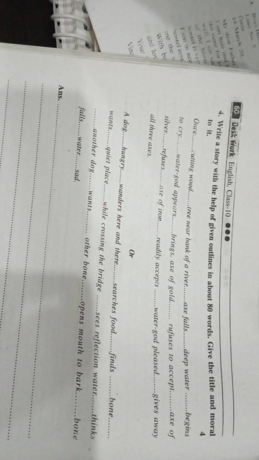 60 Desk Work English, Class-10 4. Write a story with the help of given ou..