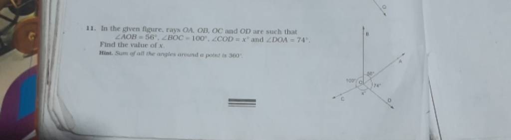 11. In the given figure, rays OA.OB,OC and OD are such that ∠AOB=56∘,∠BOC..