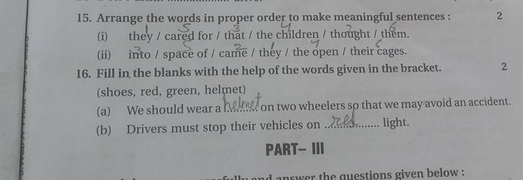 15. Arrange the words in proper order to make meaningful sentences : 2 (i..