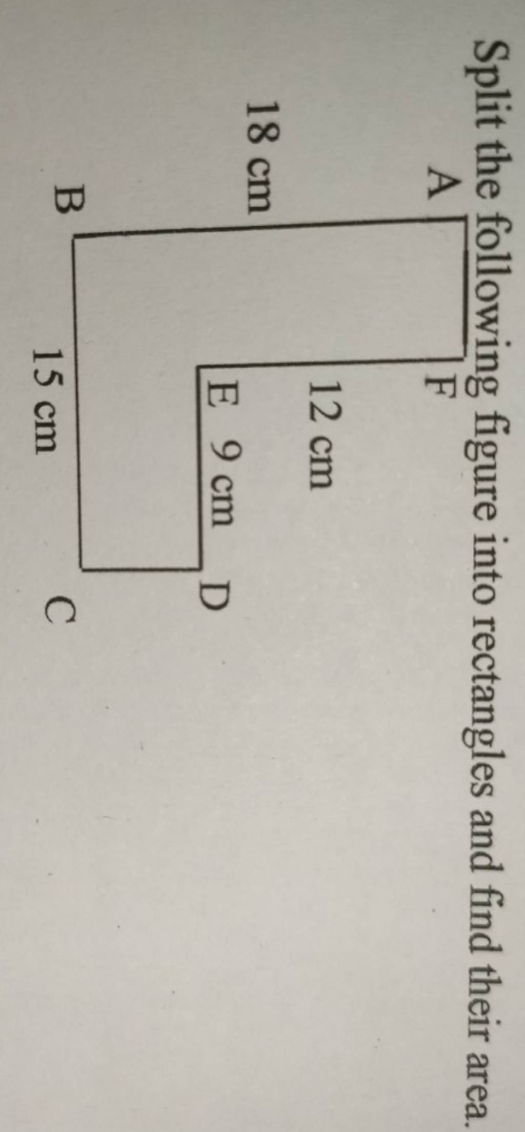 Split the following figure into rectangles and find their area. | Filo