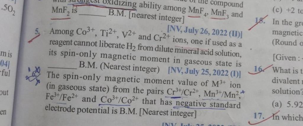 MnF2 is B.M. [nearest integer] −MnF4 ,MnF3 and (c) +2 to 5. Among Co3+,..