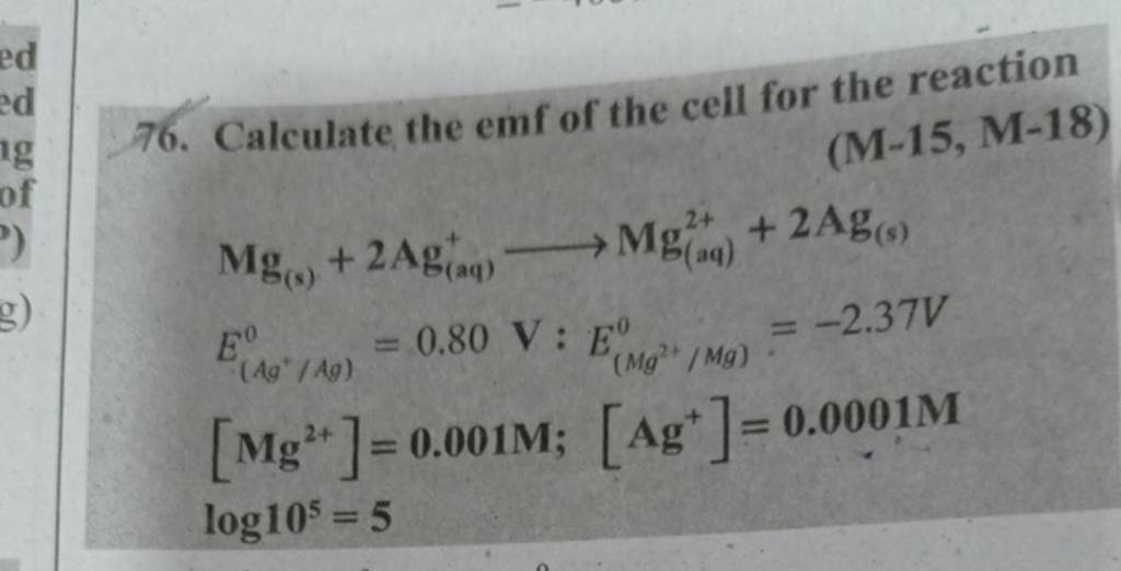 76. Calculate the emf of the cell for the reaction \[ \begin{array}{l} \m..