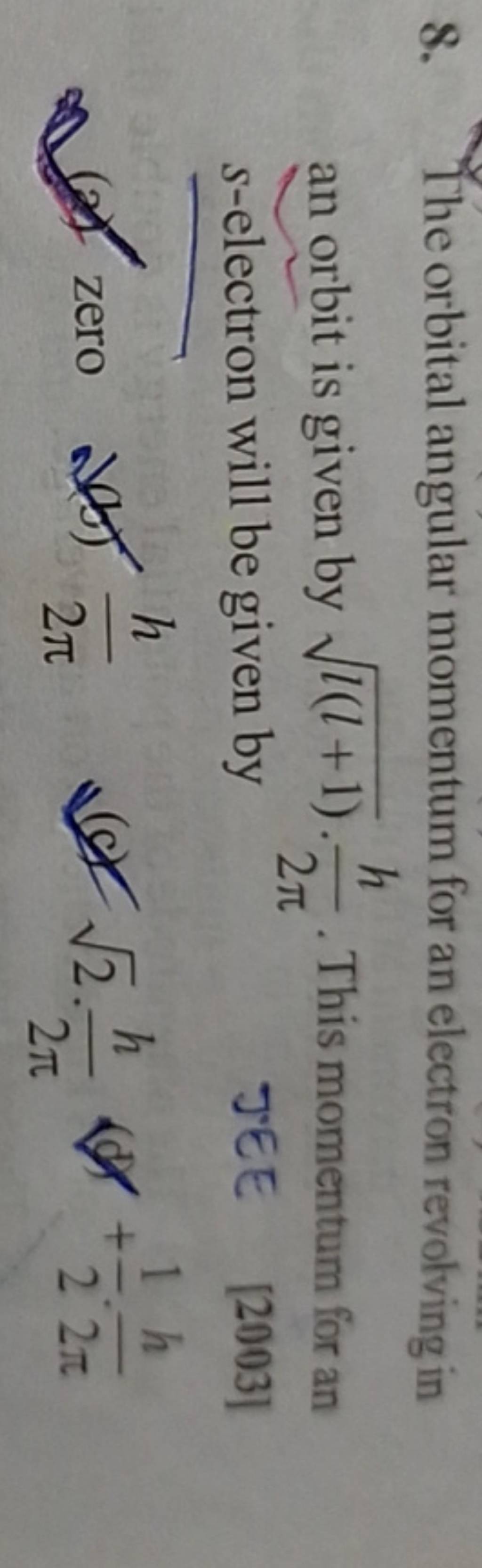 8 The Orbital Angular Momentum For An Electron Revolving In An Orbit Is