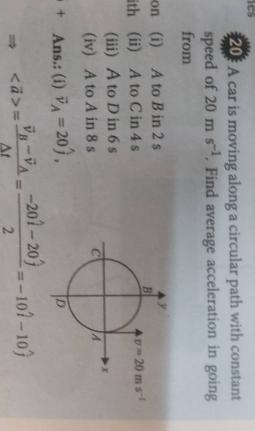 20 A Car Is Moving Along A Circular Path With Constant Speed Of 20 M S−1
