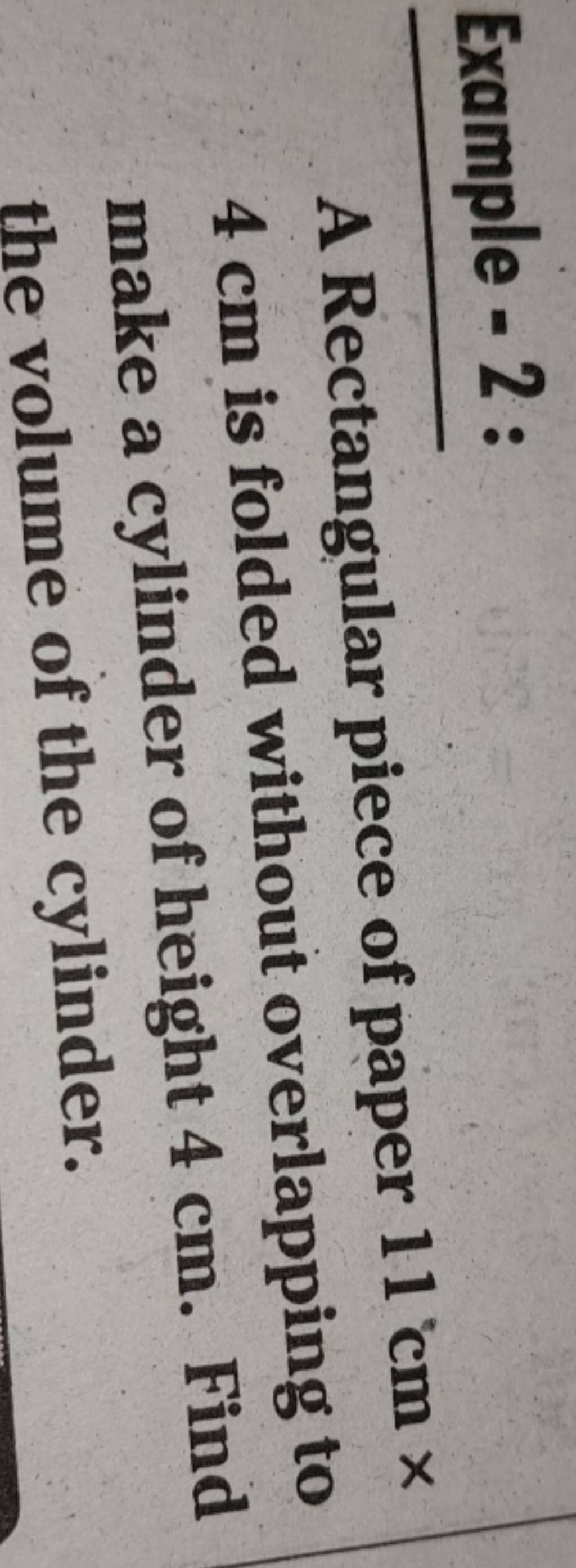 Example - 2: A Rectangular piece of paper 11 cm× 4 cm is folded without o..