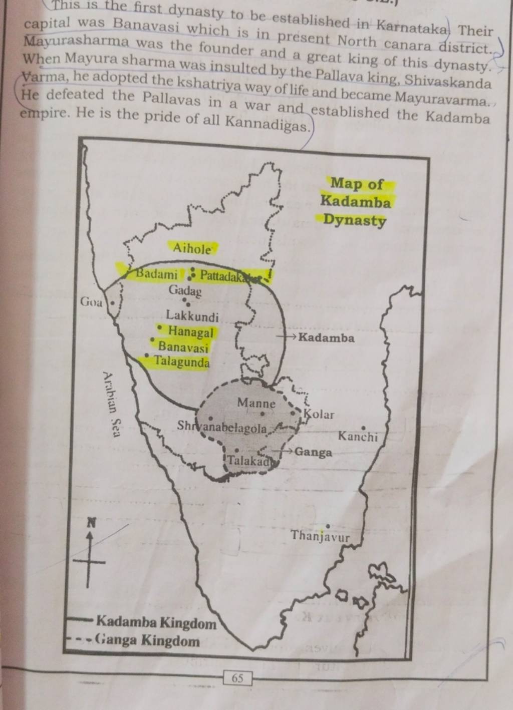 This is the first dynasty to be established in Karnataka. Their capital w..