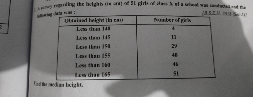 3. A survey regarding the heights (in cm ) of 51 girls of class X of a sc..
