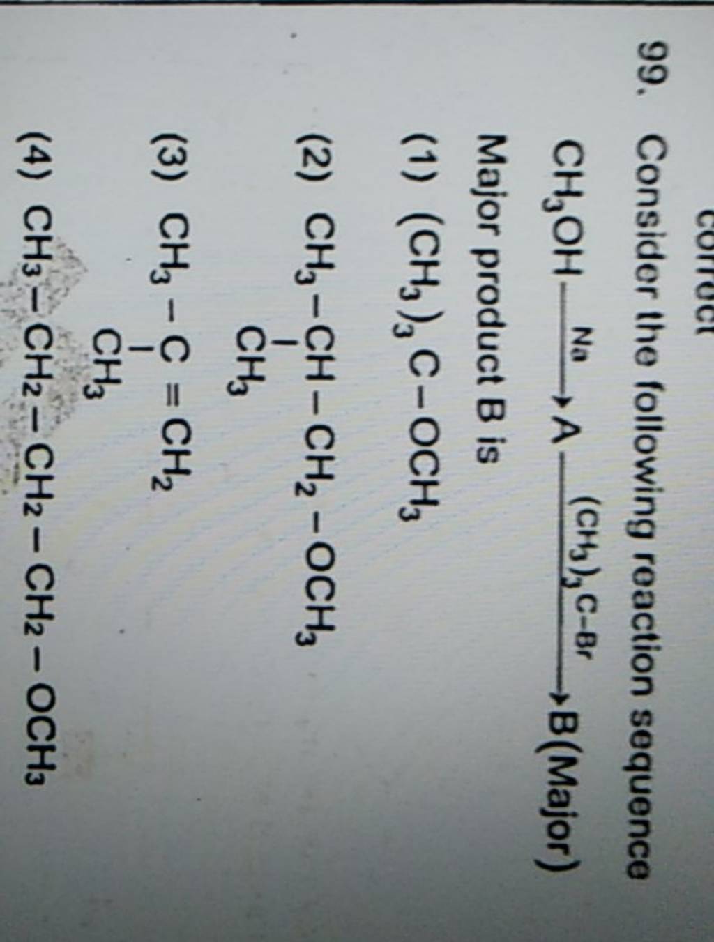 Consider the following reaction sequence CH3 OH Na A (CH3 )3 C−Br B (Majo.. Consider the following reaction sequence CH3 OH Na A (CH3 )3 C−Br B (Majo..