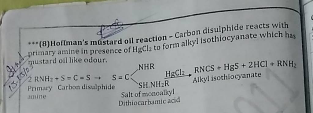 (8) Hoffman's mustard oil reaction - Carbon disulphide reacts with primar..