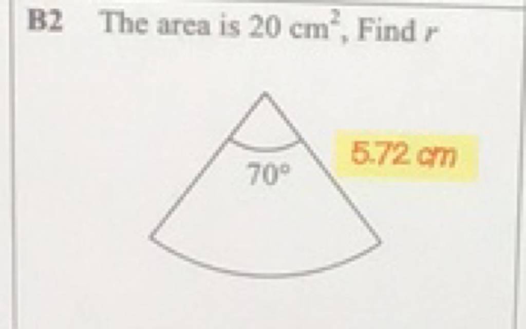 B2 The area is 20 cm2, Find r | Filo