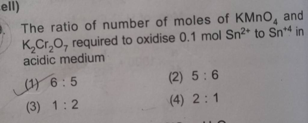 The Ratio Of Number Of Moles Of Kmno4 And K2 Cr2 O7 Required To Oxidise