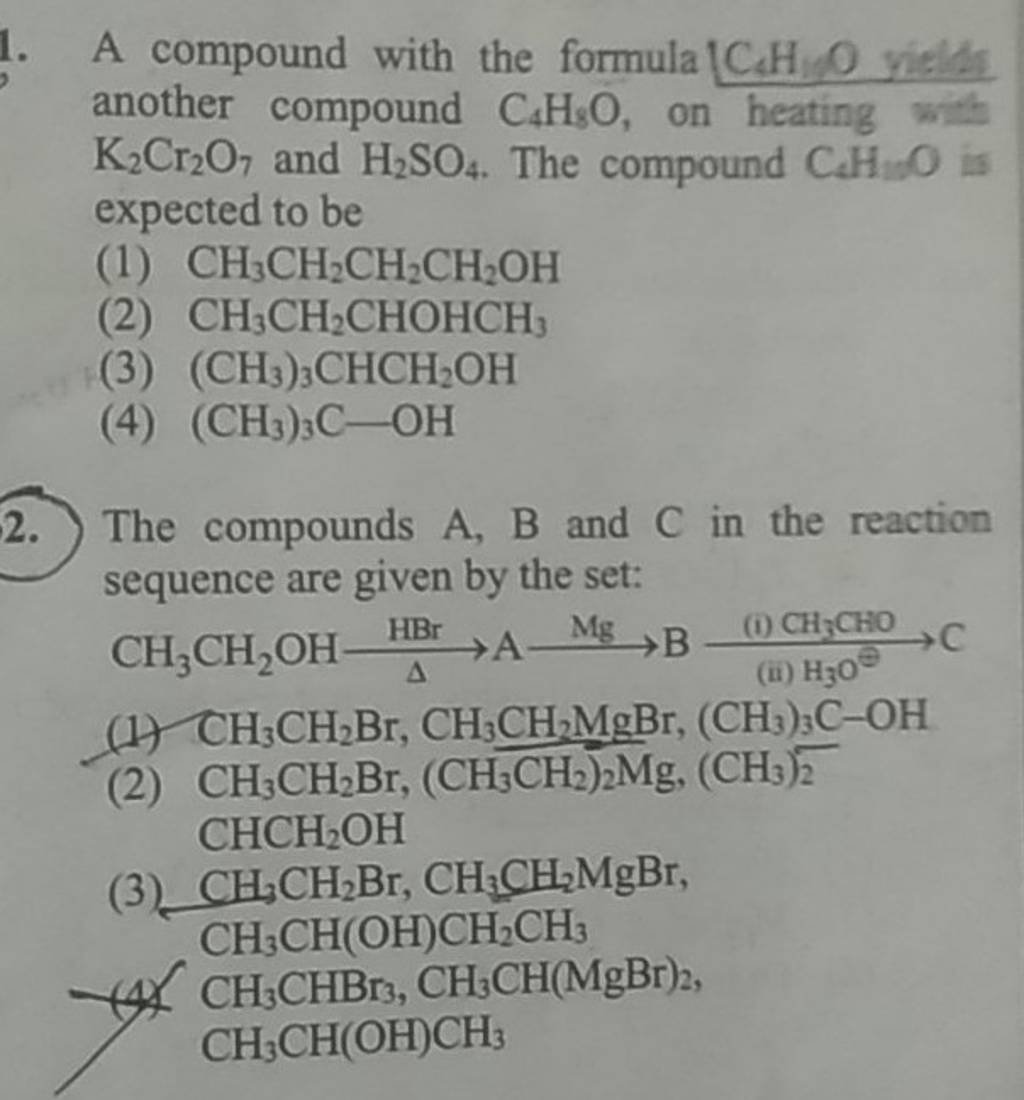 The Compounds A B And C In The Reaction Sequence Are Given By The Set Ch