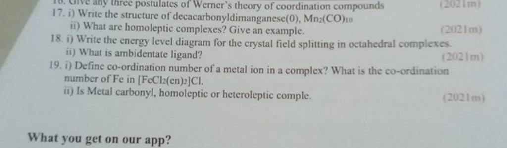 17. i) Write the structure of decacarbonyldimanganese (0),Mn2 (CO)10 ii)