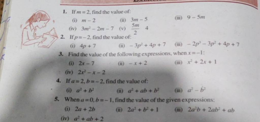 1. If m=2, find the value of: (i) m−2 (ii) 3m−5 (iii) 9−5m (iv) 3m2−2m−7