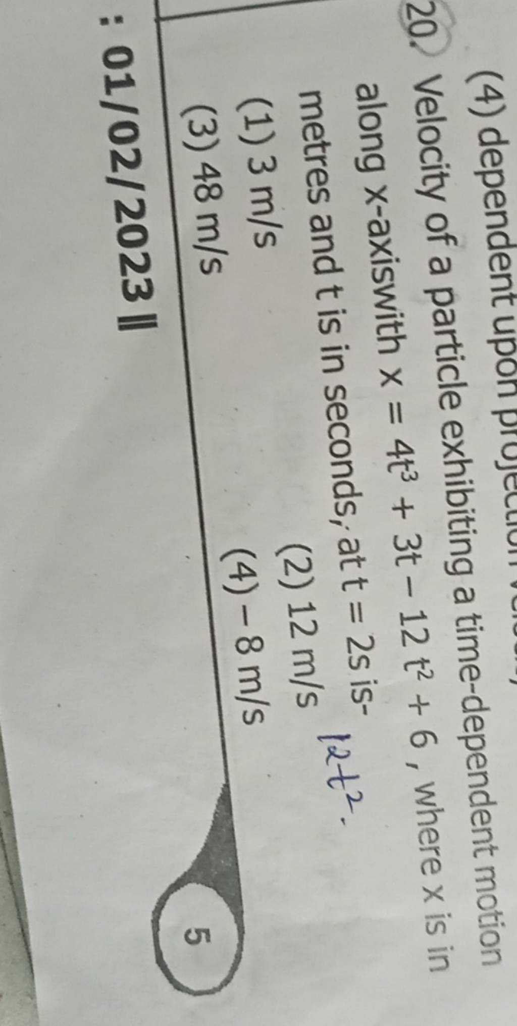 20 Velocity Of A Particle Exhibiting A Time Dependent Motion Along X Axi