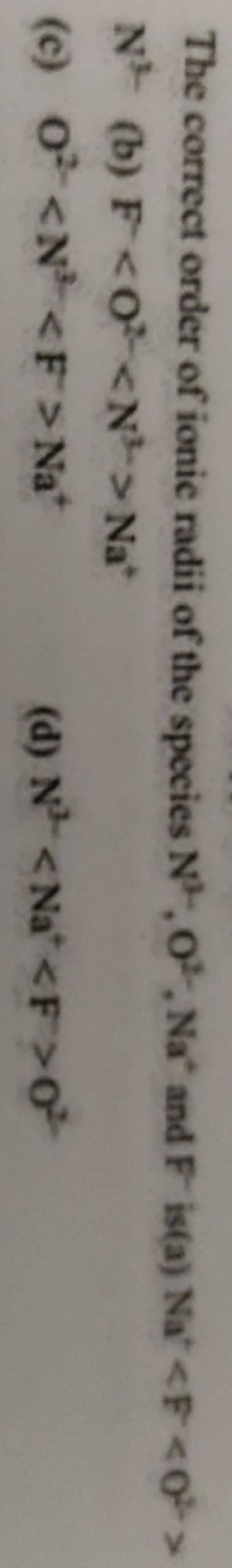 the-correct-order-of-ionic-radii-of-the-species-n3-o2-na-and-f-is-a-na2