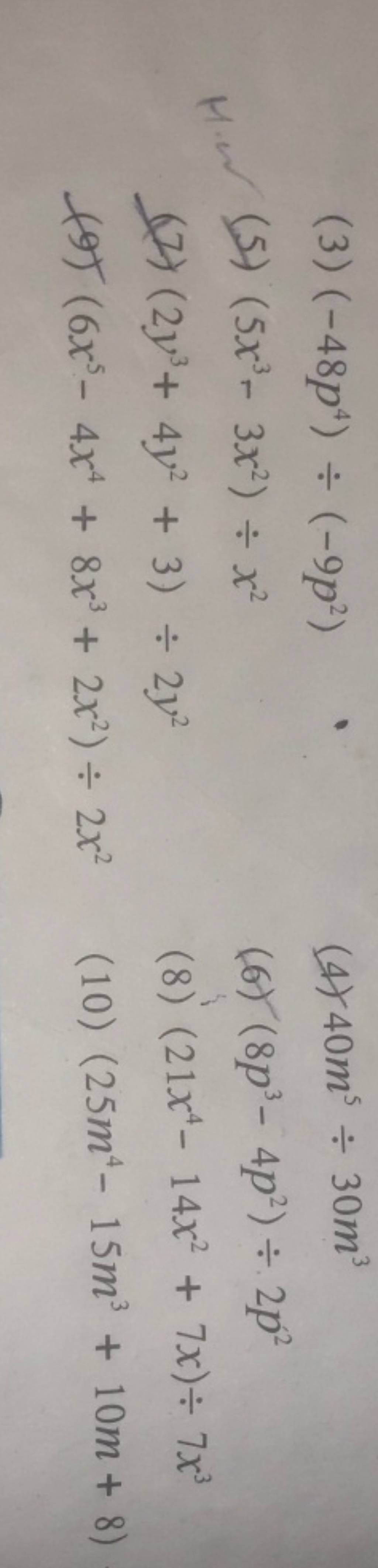 (3) (−48p4)÷(−9p2) (4) 40m5÷30m3 (5) (5x3−3x2)÷x2 (6) (8p3−4p2)÷2p2 (7)