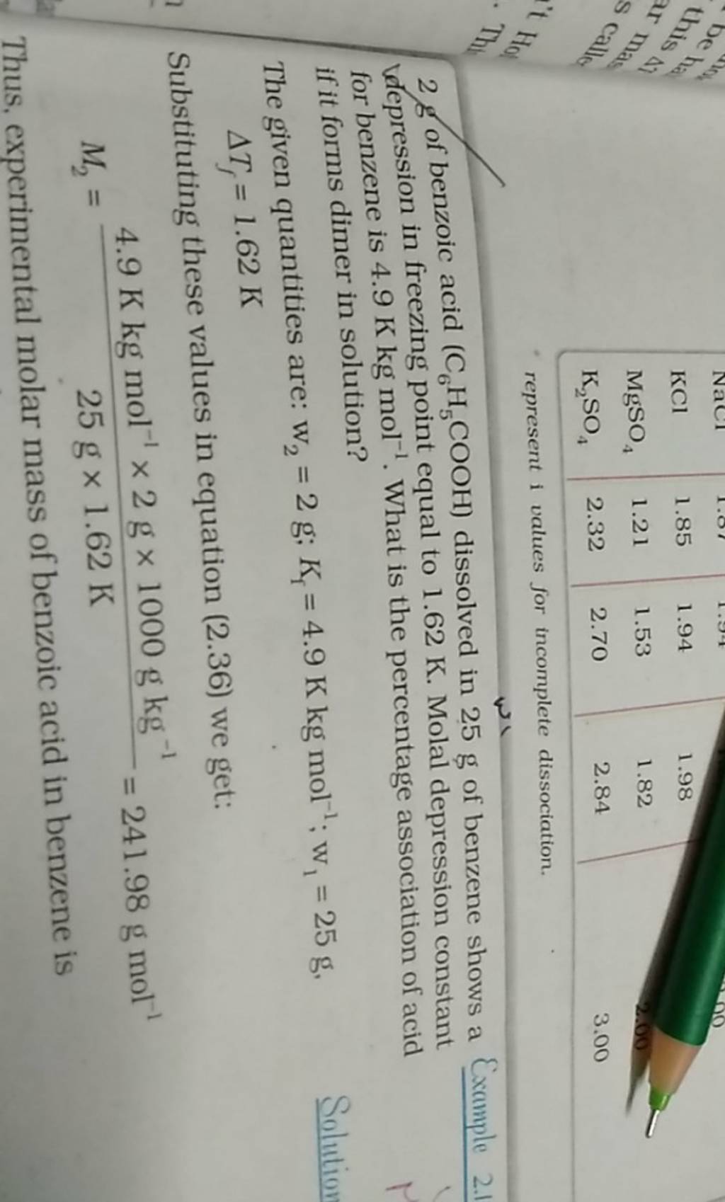 2 of benzoic acid (C6 H5 COOH) dissolved in 25 g of benzene shows a Examp..