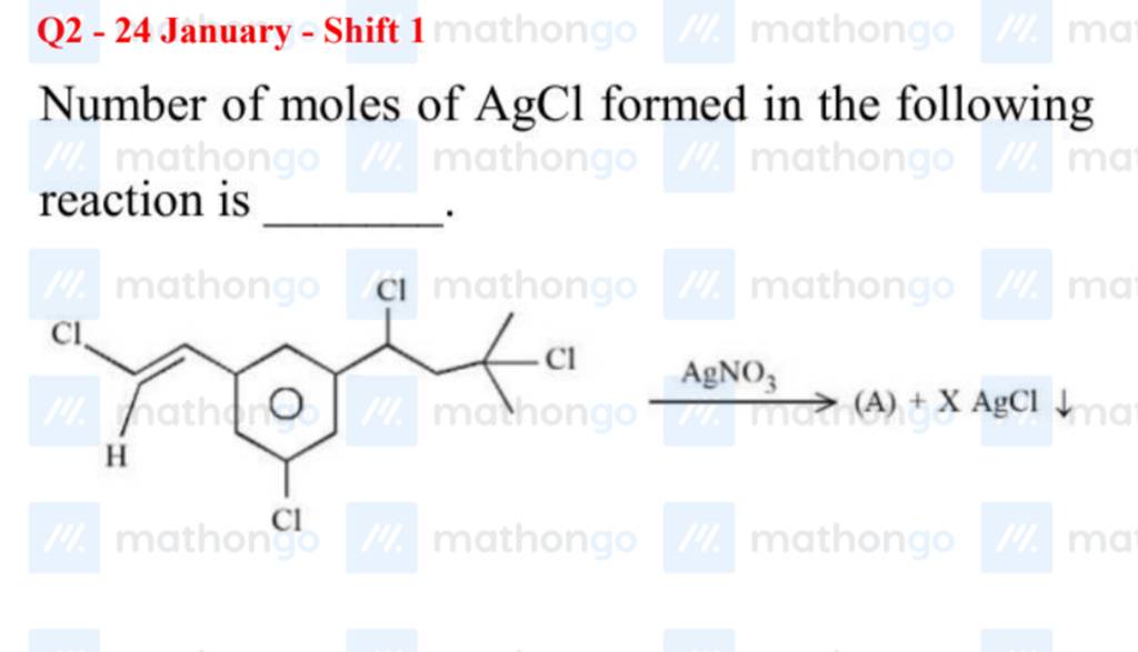 Q2 - 24 January - Shift 1 Number of moles of AgCl formed in the following..