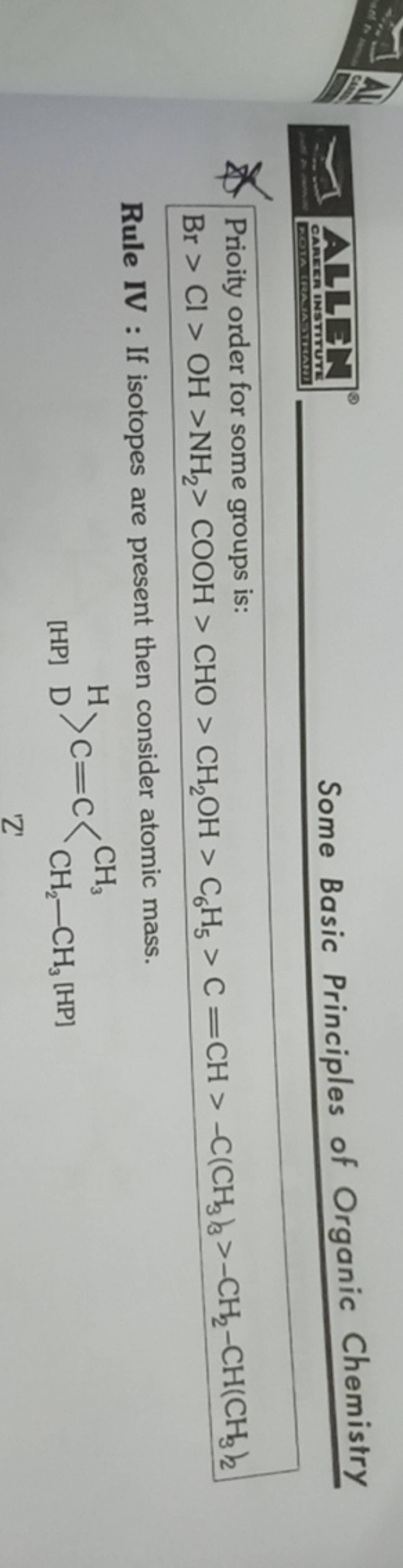 Some Basic Principles of Organic Chemistry Br>Cl>OH>NH2 >COOH>CHO>CH2 OH>..