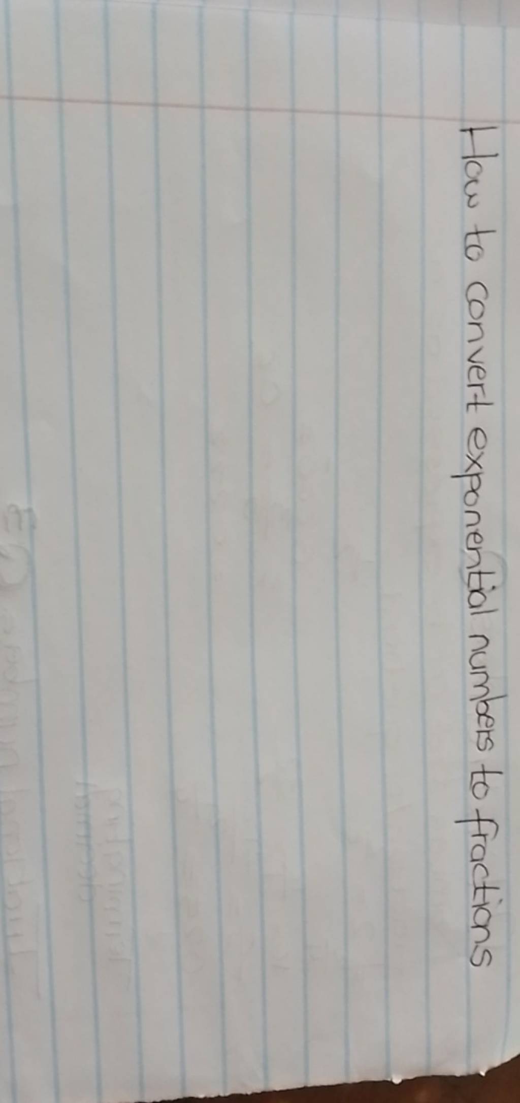 How To Convert Exponential Numbers To Fractions Filo