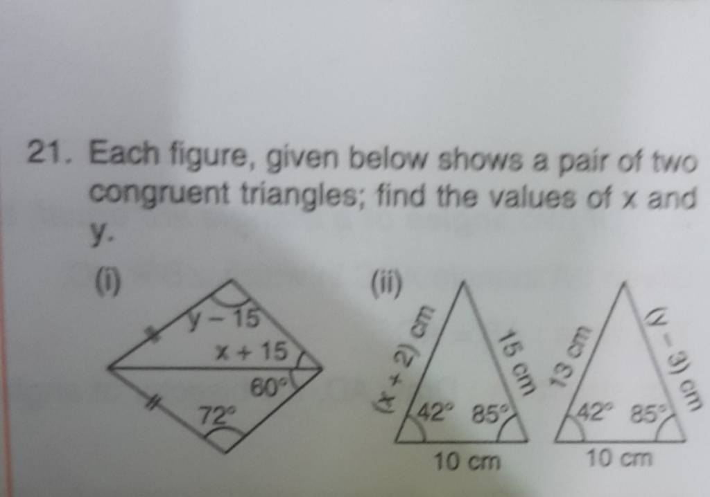 21. Each figure, given below shows a pair of two congruent triangles; fin..